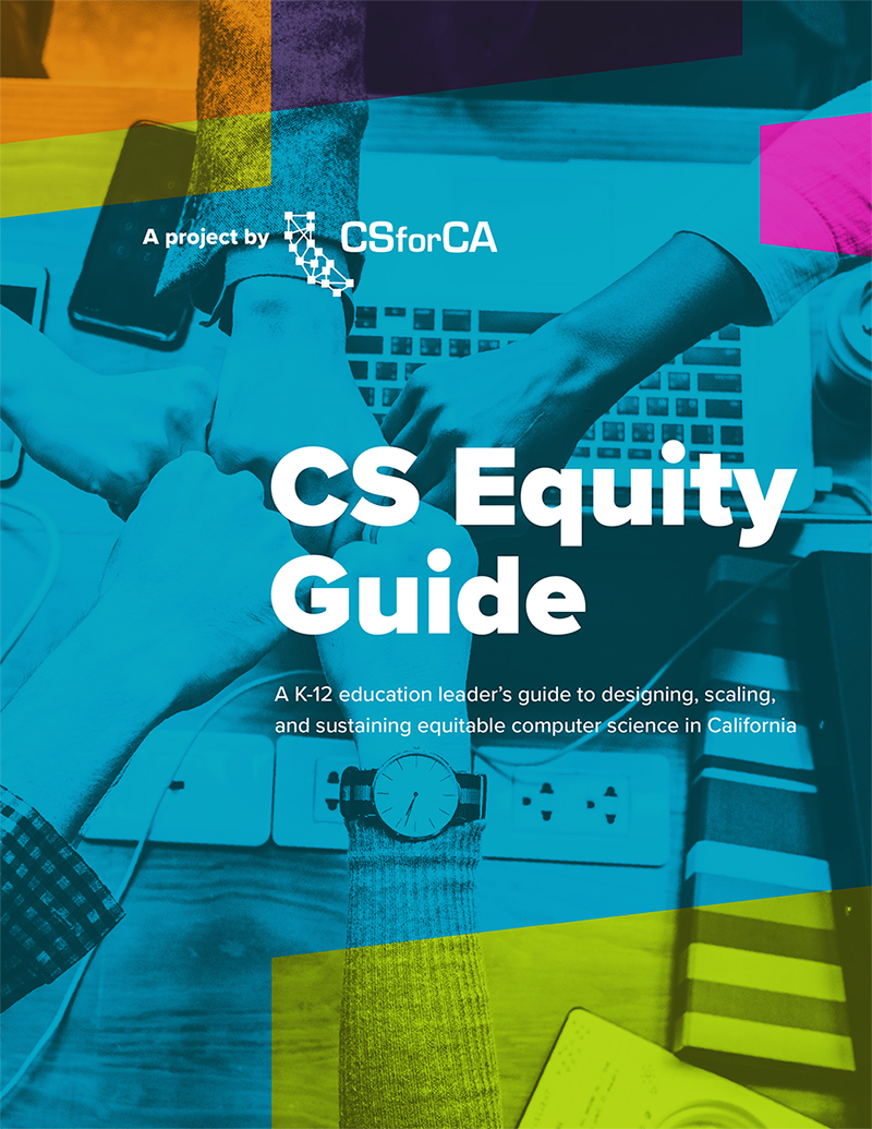 Download the CS Equity Guide - Computer Science for California