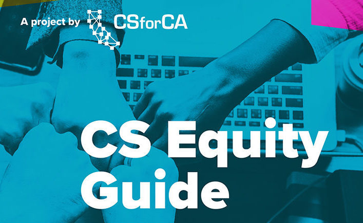 Download the CS Equity Guide - Computer Science for California
